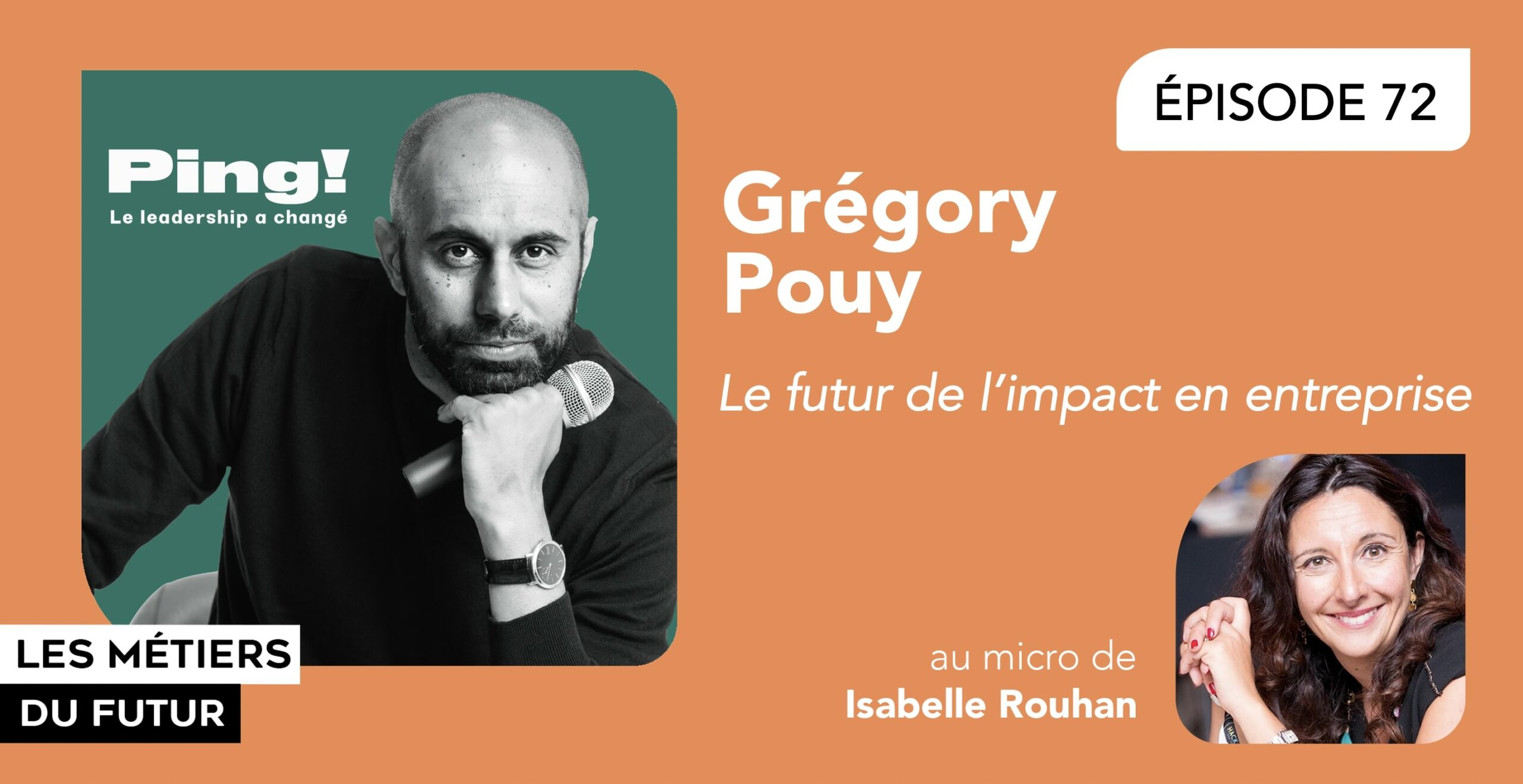 #72 - Le futur de l'impact en entreprise - Gregory Pouy - Colibri Talent