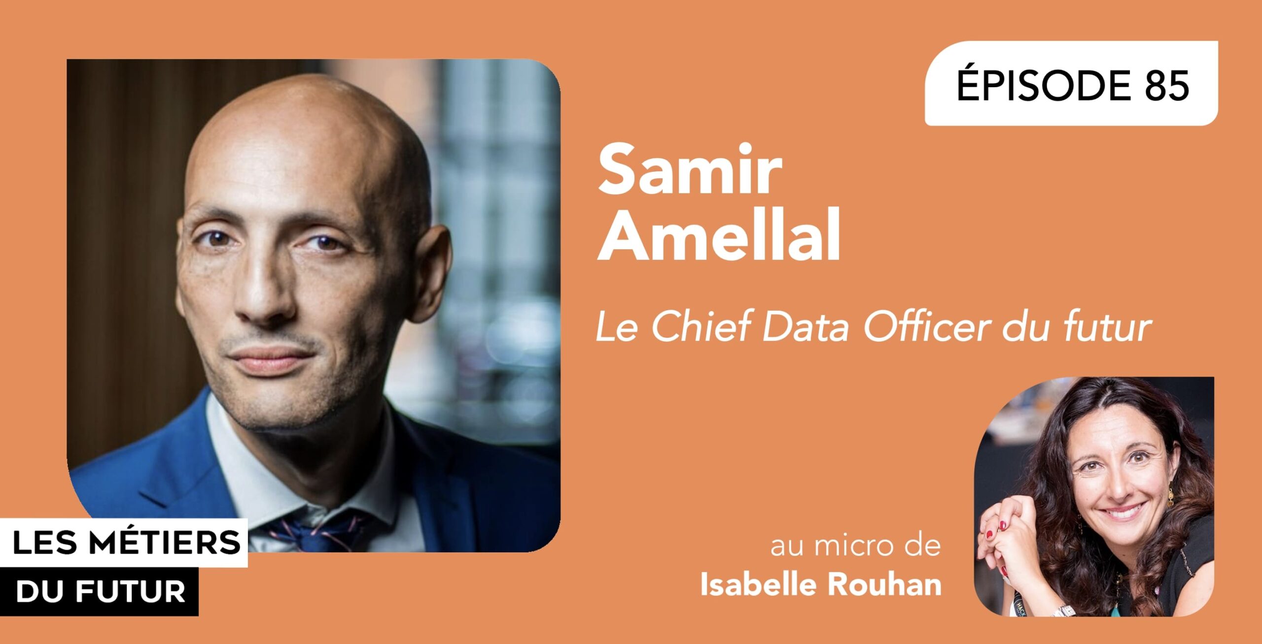 #85 - Le Chief Data Officer du futur - Samir Amellal, Auchan Retail ...