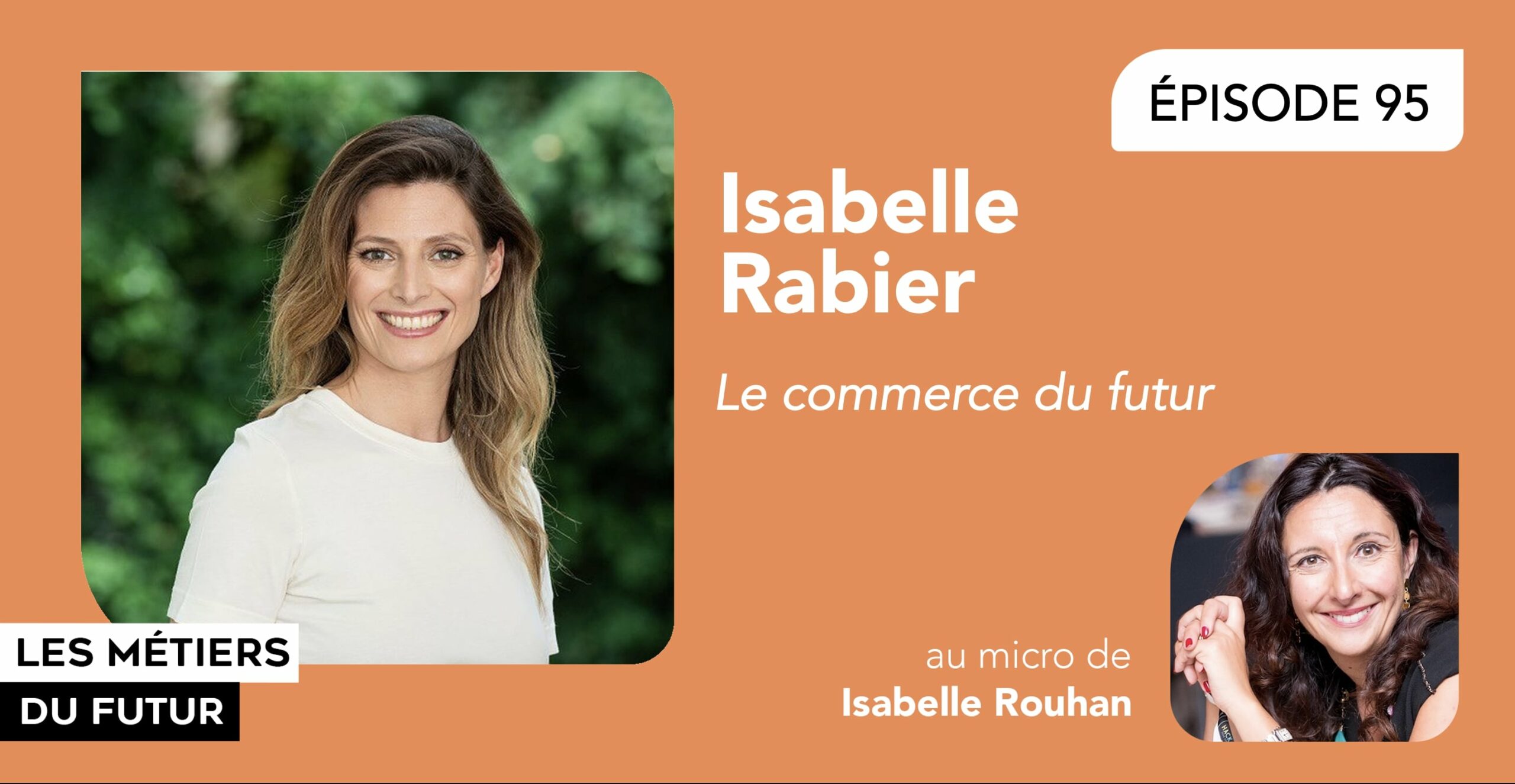 #95 - Le commerce du futur - Isabelle Rabier, Jolimoi - Colibri Talent