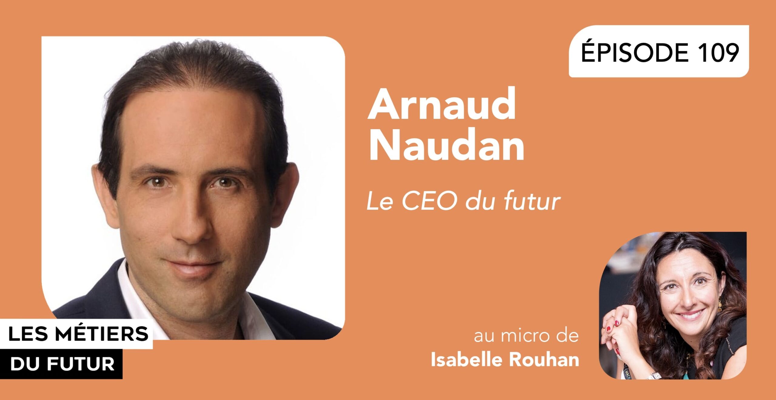 #109 - Le CEO du futur - Arnaud Naudan, BDO France - Colibri Talent